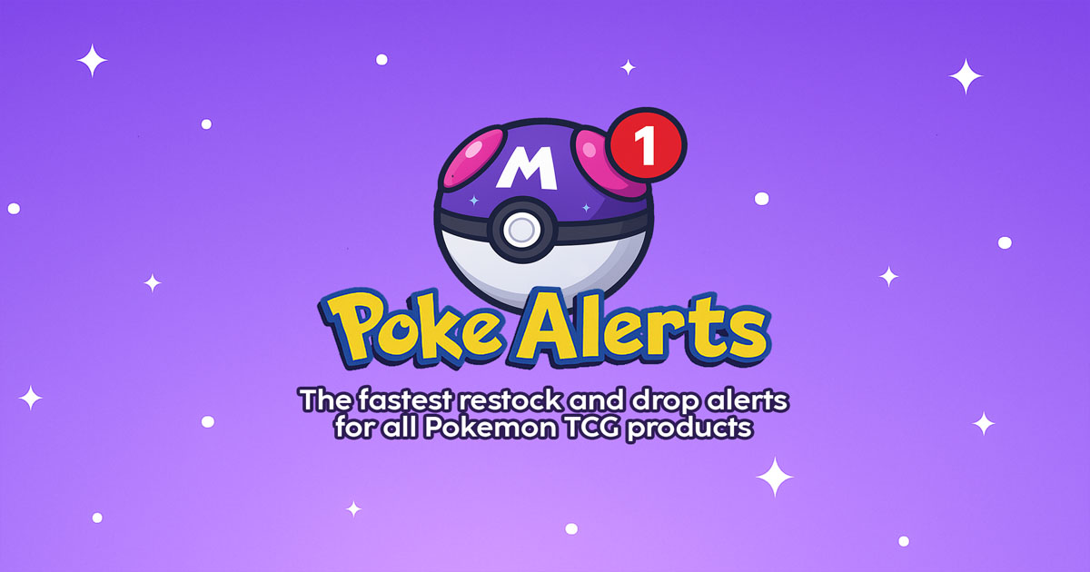 Poké Alerts • Real-time Pokémon TCG Restocks